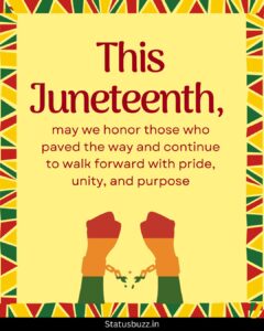 110+ Juneteenth Captions, Quotes & Sayings - StatusBuzz