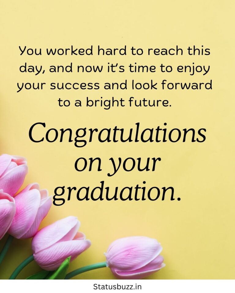 160+ Heartfelt Graduation Wishes to Inspire and Celebrate - StatusBuzz