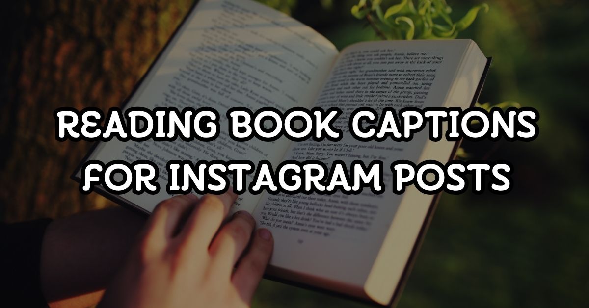 120+ Reading Book Captions For Instagram Posts - StatusBuzz