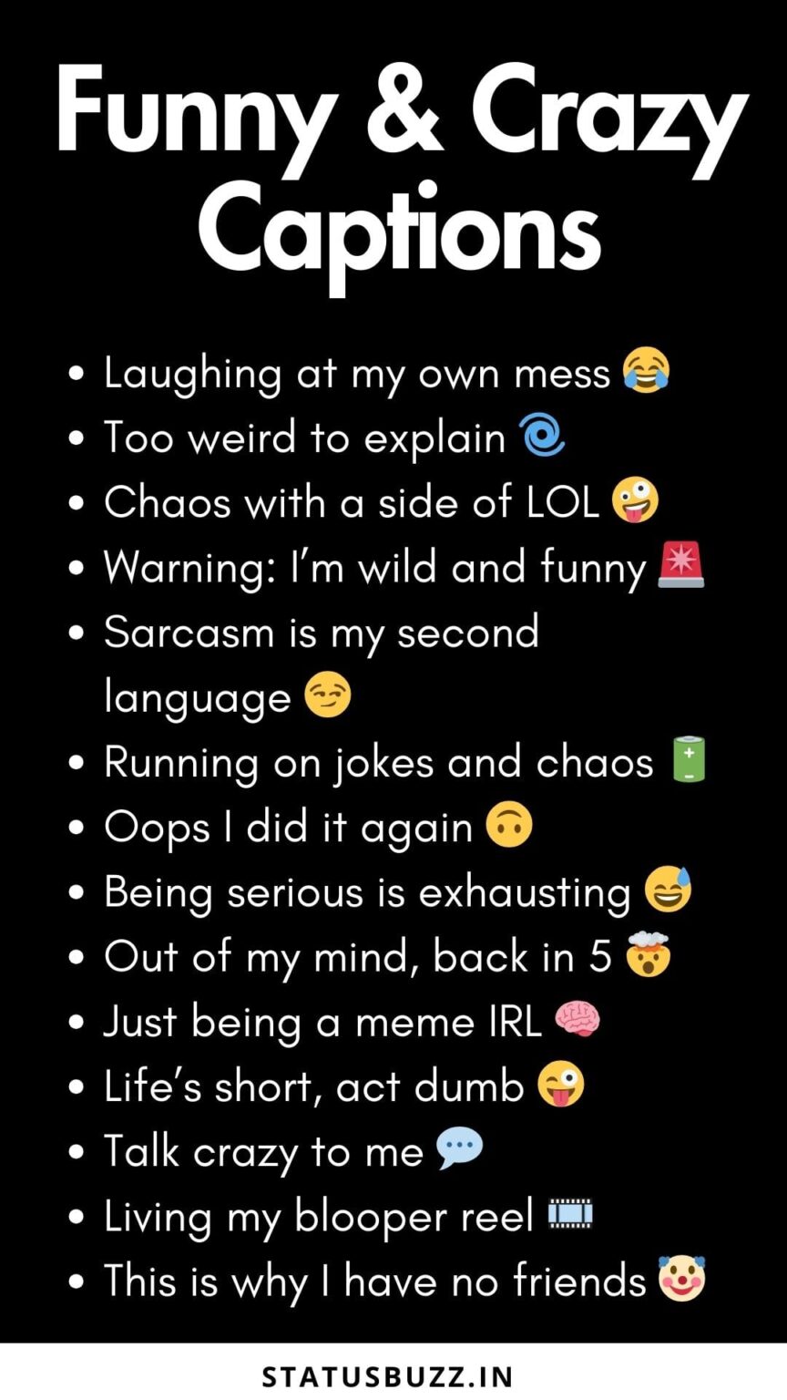 160+ Crazy Captions & Quotes For Instagram Posts - StatusBuzz