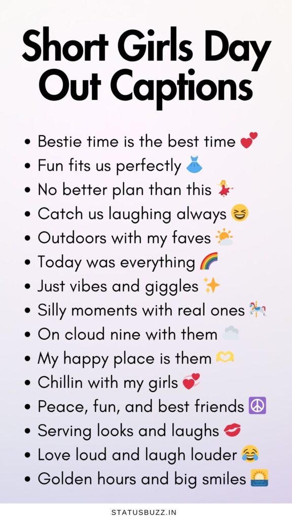 150+ Girls Day Out Captions & Quotes For Instagram - StatusBuzz