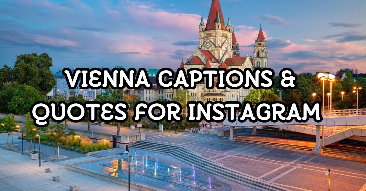 150+ Vienna Captions & Quotes For Instagram Posts - StatusBuzz