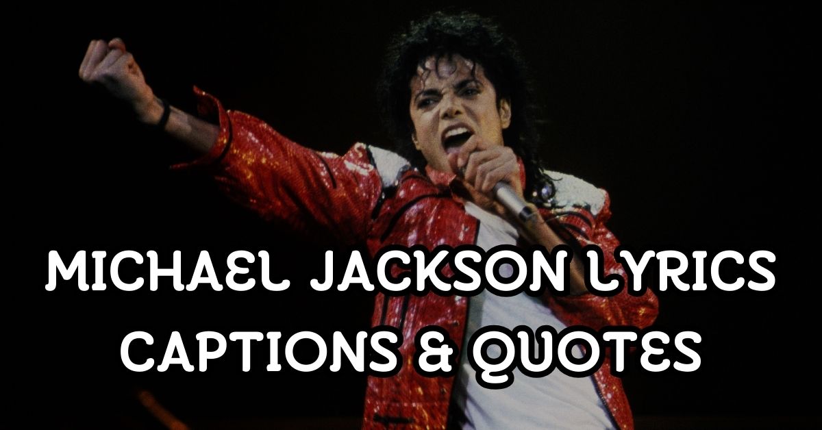 65+ Michael Jackson Lyrics Captions & Quotes - StatusBuzz