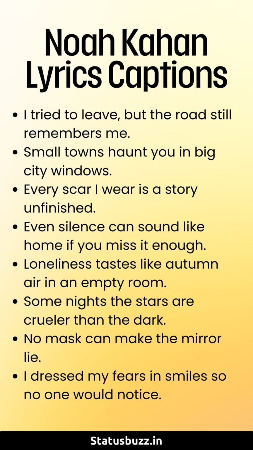 50+ Noah Kahan Lyrics Captions & Quotes - StatusBuzz