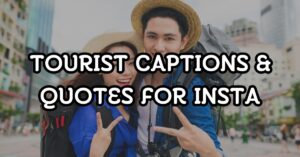 120+ Tourist Captions & Quotes For Instagram - StatusBuzz