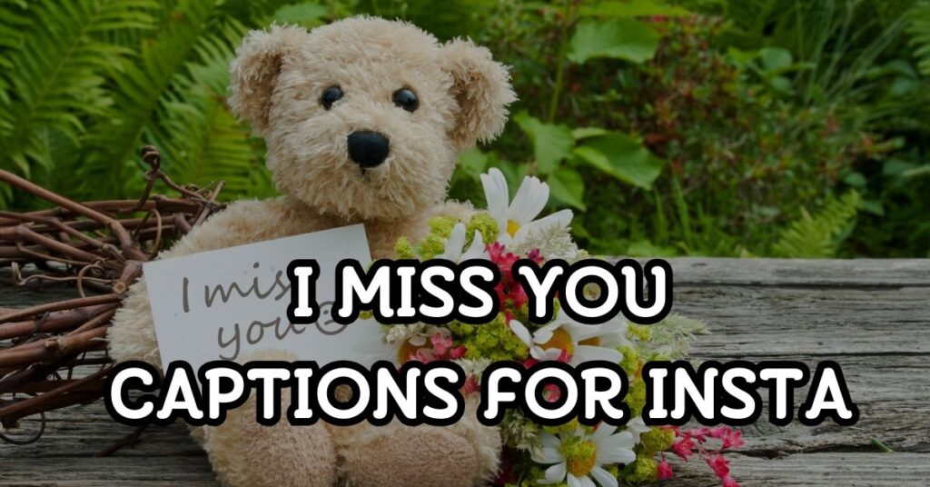 160+ I Miss You Captions For Instagram Posts - StatusBuzz