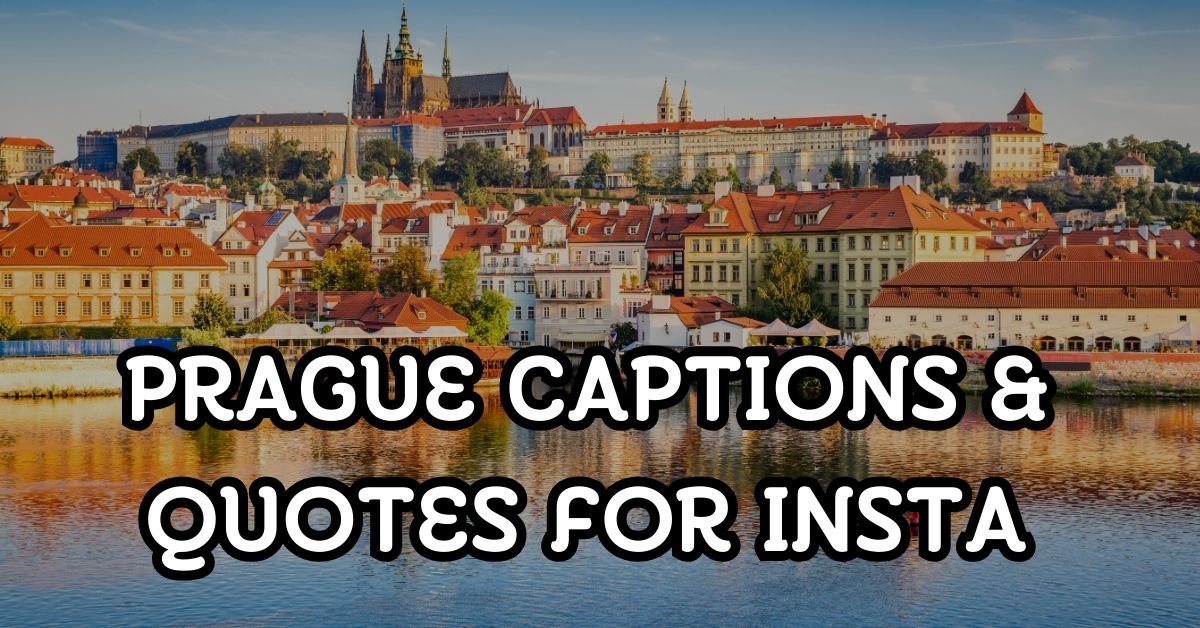 140+ Prague Captions & Quotes For Instagram Posts - StatusBuzz