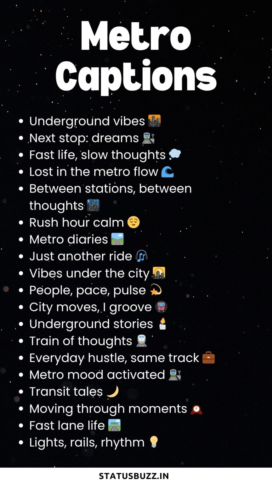170+ Metro Captions & Quotes For Instagram - StatusBuzz