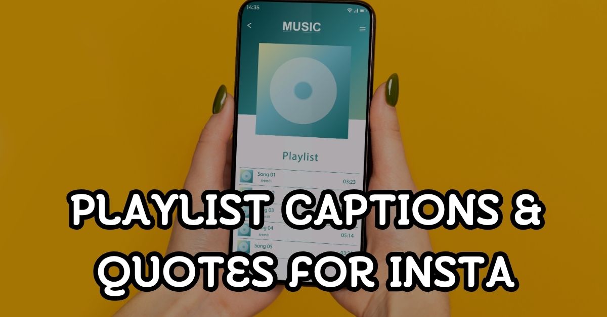 230+ Playlist Captions & Quotes For Instagram - StatusBuzz