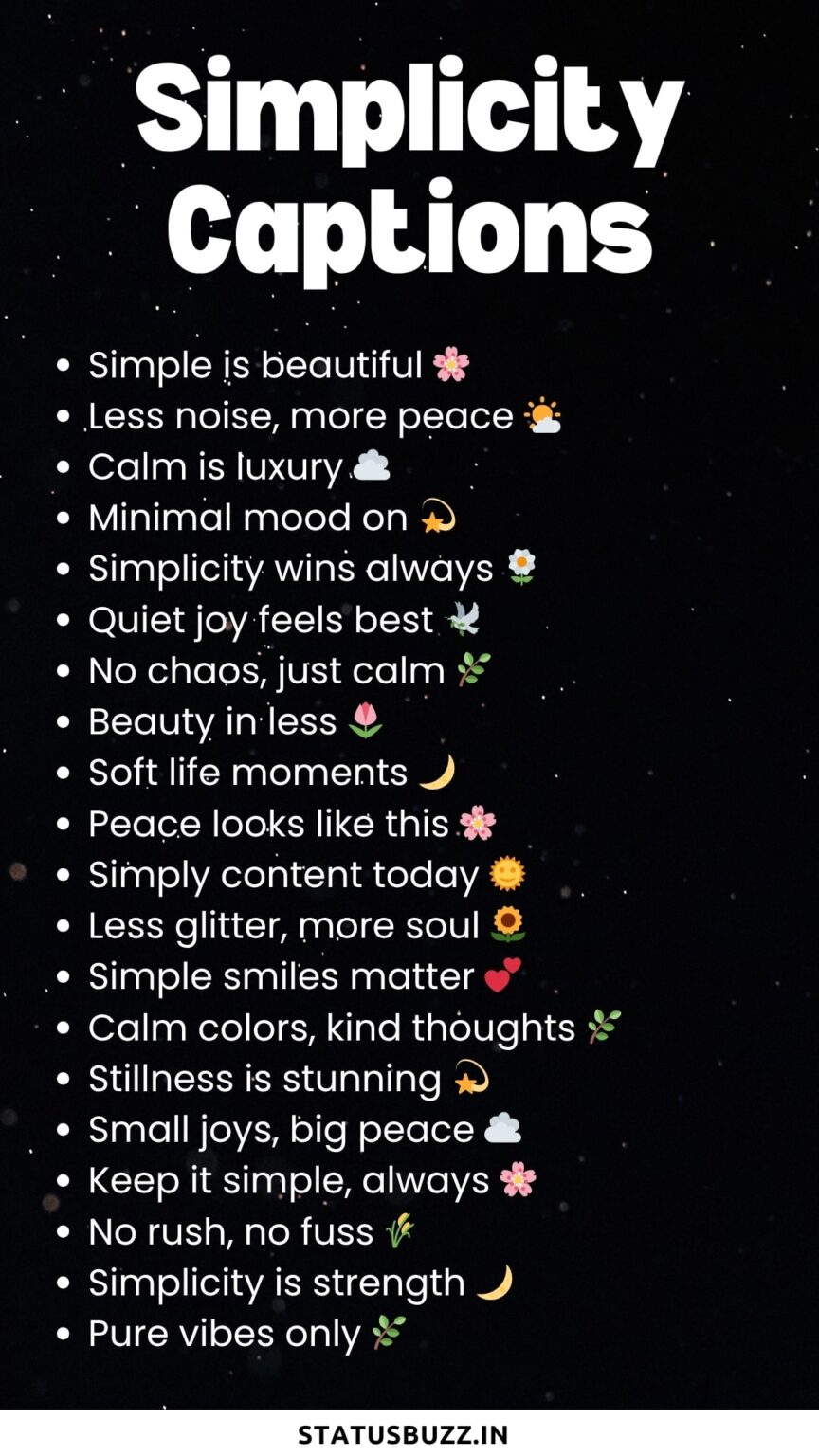 160+ Simplicity Captions & Quotes For Instagram - StatusBuzz