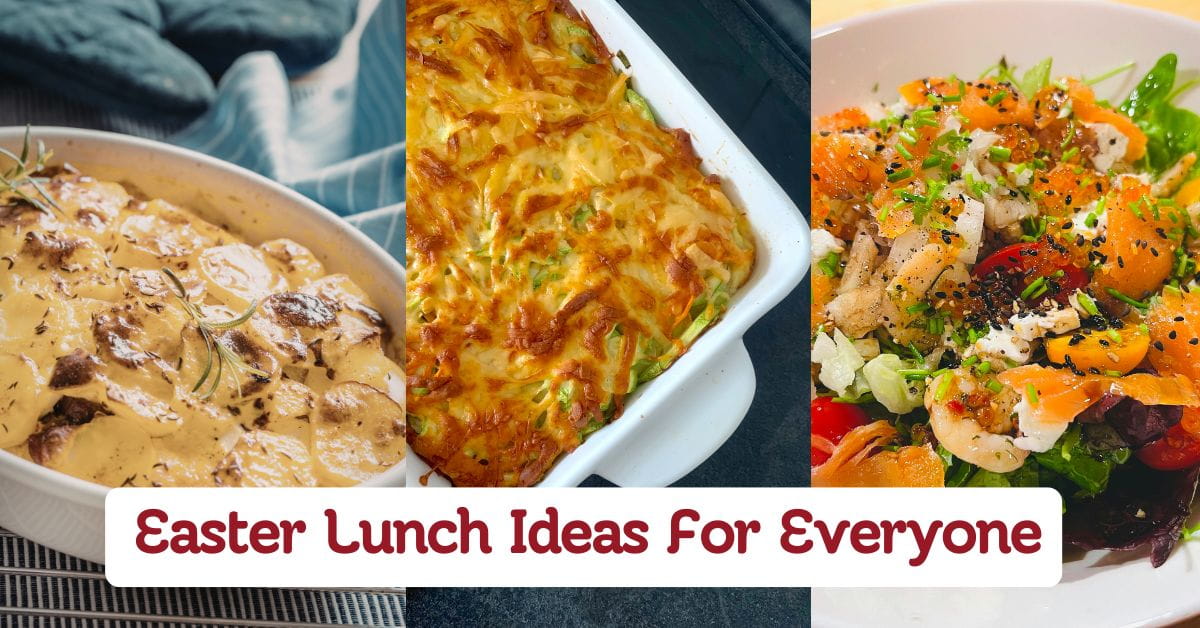 45 Easter Lunch Ideas Everyone Can Enjoy - StatusBuzz