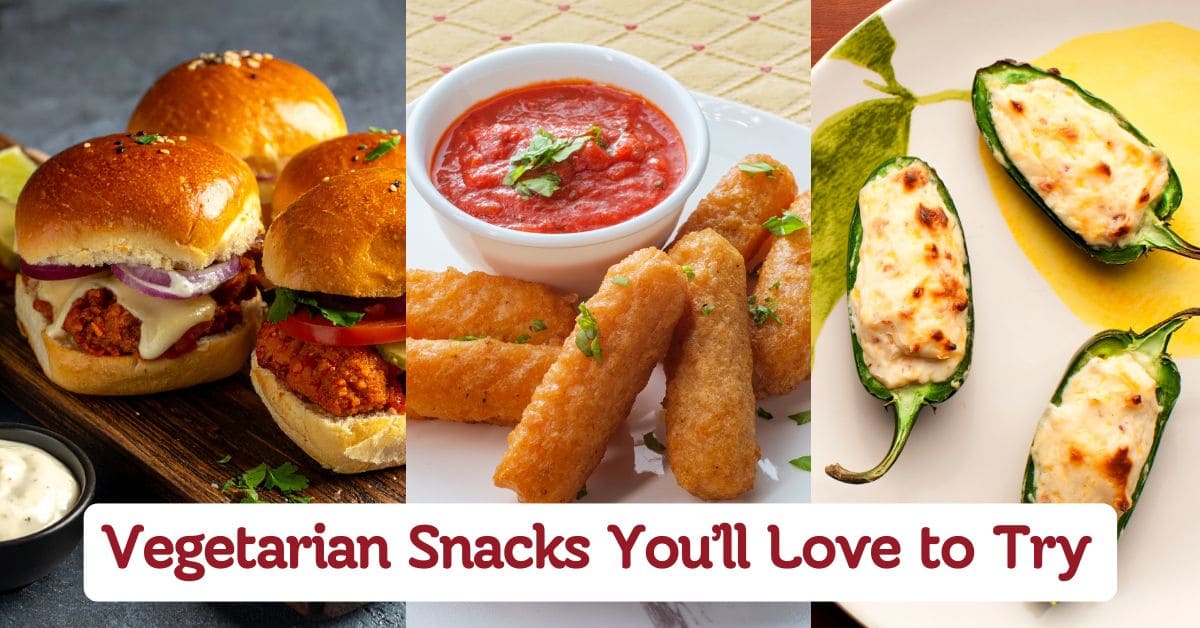 40 Vegetarian Snacks You’ll Love to Try - StatusBuzz