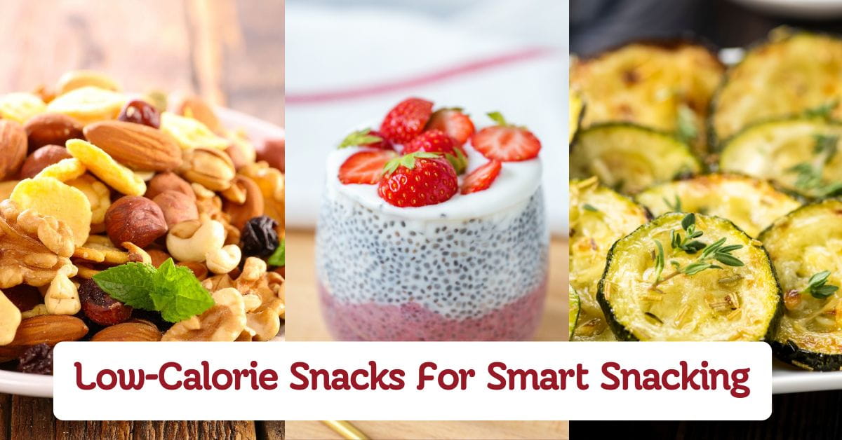 27 Easy Low-Calorie Snacks For Smart Snacking - StatusBuzz