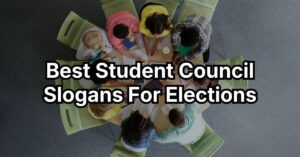 130+ Best Student Council Slogans For Elections - StatusBuzz