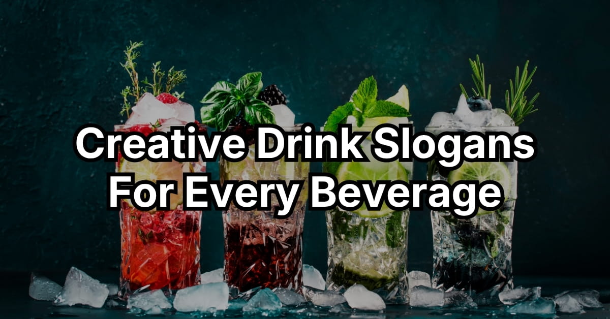 160+ Creative Drink Slogans For Every Beverage - StatusBuzz